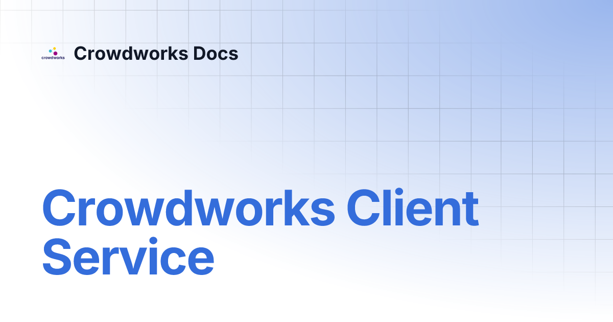 Crowdworks Client Service | Crowdworks Docs